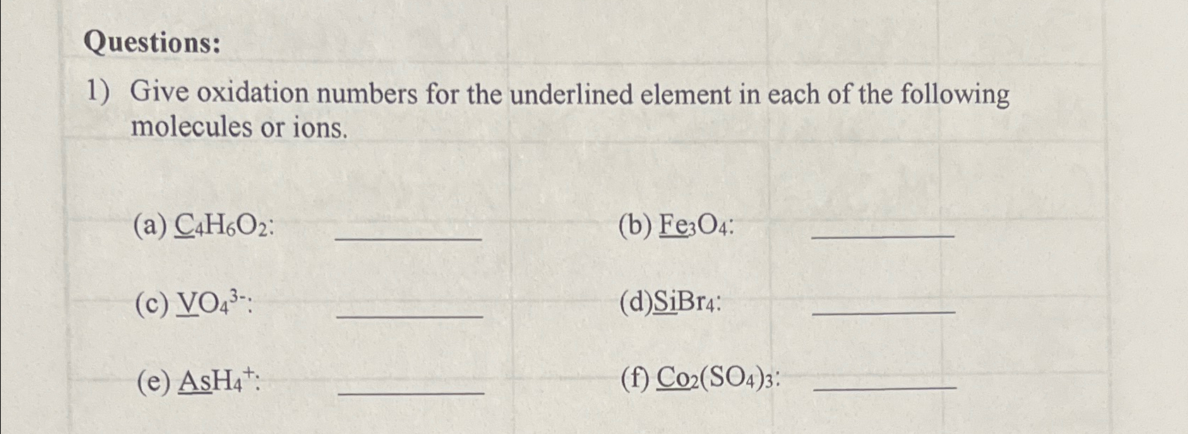 Solved Questions:Give oxidation numbers for the underlined | Chegg.com