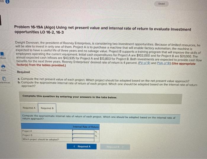 Solved Problem 16-19A (Algo) Using net present value and | Chegg.com