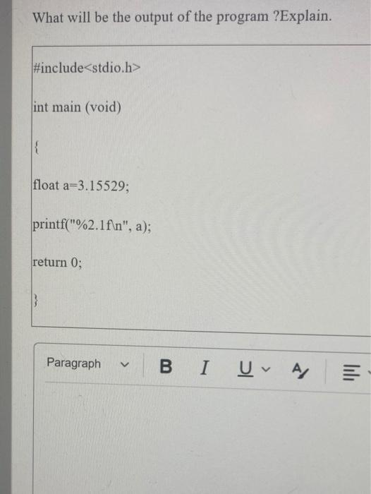 Solved What will be the output of the program ?Explain. | Chegg.com