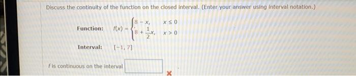 Solved Discuss the continuity of the function on the closed | Chegg.com
