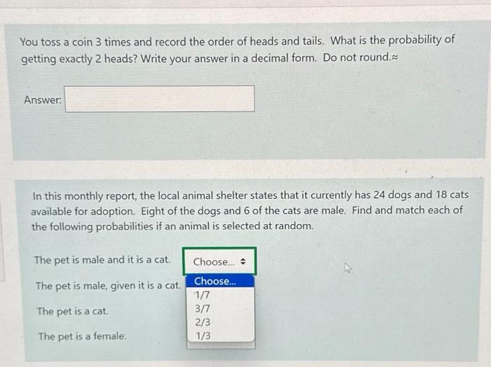 Solved You toss a coin 3 times and record the order of heads | Chegg.com