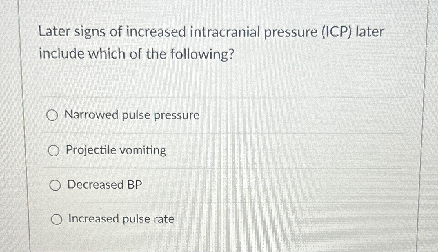 Solved Later signs of increased intracranial pressure (ICP) | Chegg.com