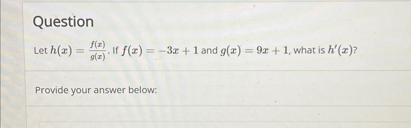 Solved QuestionLet h(x)=f(x)g(x). If f(x)=-3x+1 and | Chegg.com Solved QuestionLet h(x)=f(x)g(x). If f(x)=-3x+1 and | Chegg.com