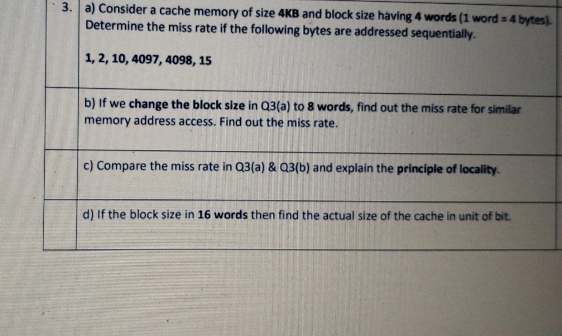 Solved 3. a) Consider a cache memory of size 4KB and block | Chegg.com
