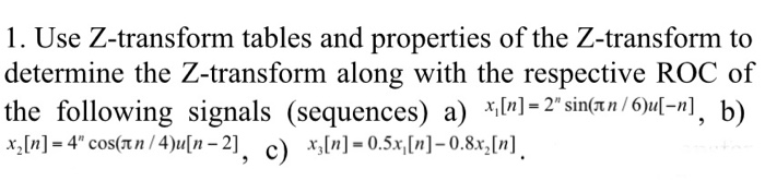 Solved 1. Use Z-transform tables and properties of the | Chegg.com