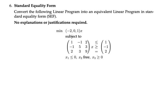 Solved 6. Standard Equality Form Convert the following | Chegg.com