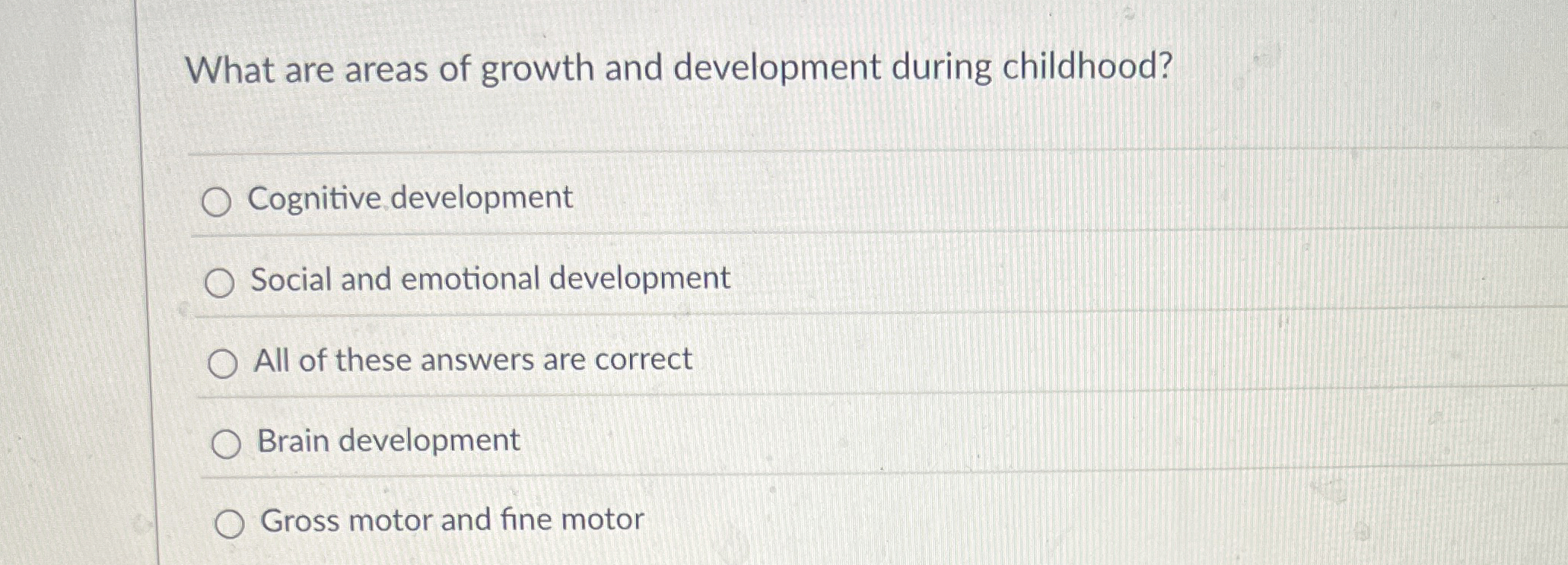 Solved What are areas of growth and development during | Chegg.com