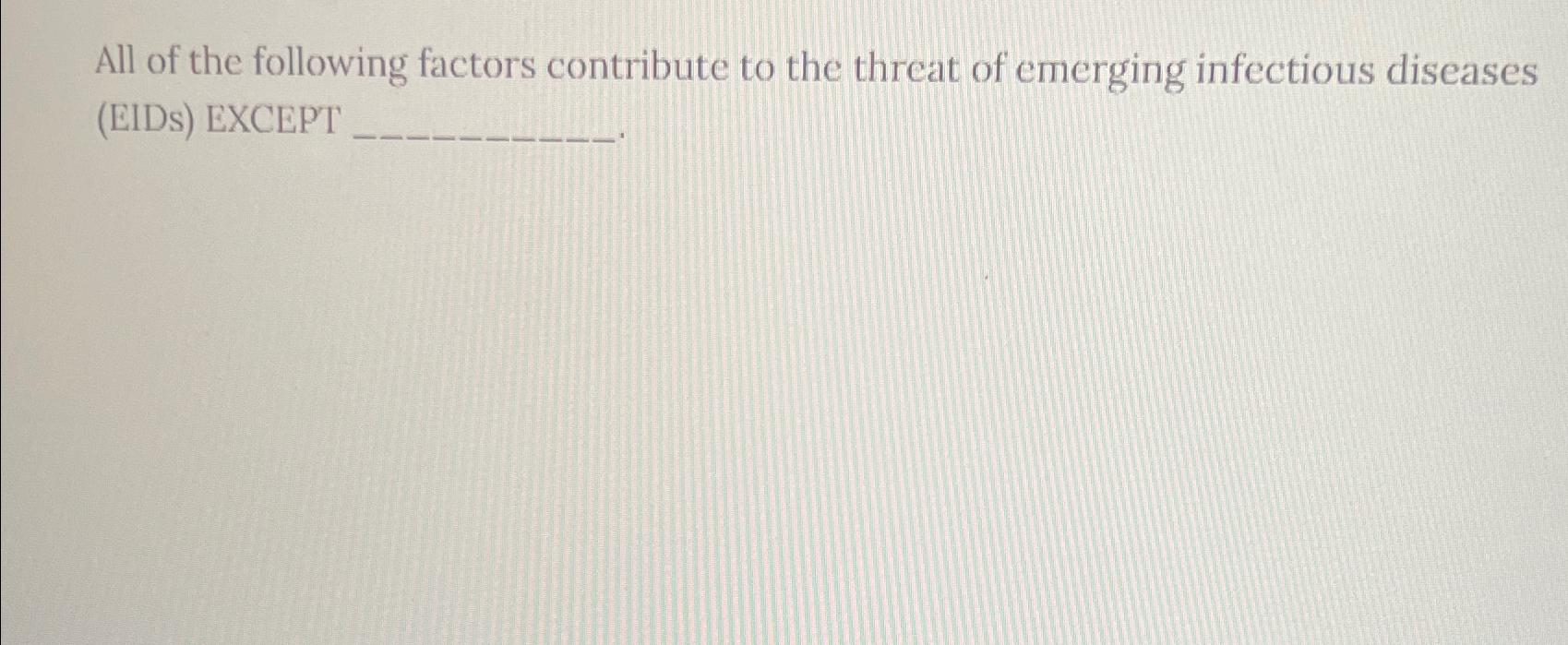 Solved All of the following factors contribute to the threat | Chegg.com