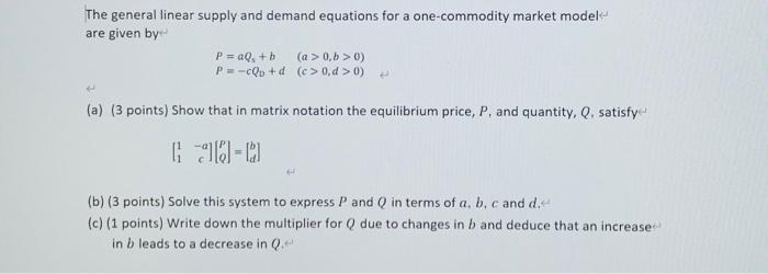 Solved The general linear supply and demand equations for a | Chegg.com