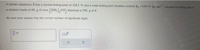 Solved A certain substance X has a normal boiling point of | Chegg.com