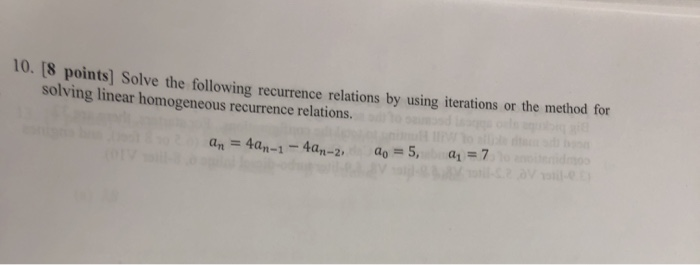 Solved 10. (8 points] Solve the following recurrence | Chegg.com