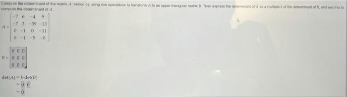 Solved Compute the determinant of the matrix A, below, by | Chegg.com
