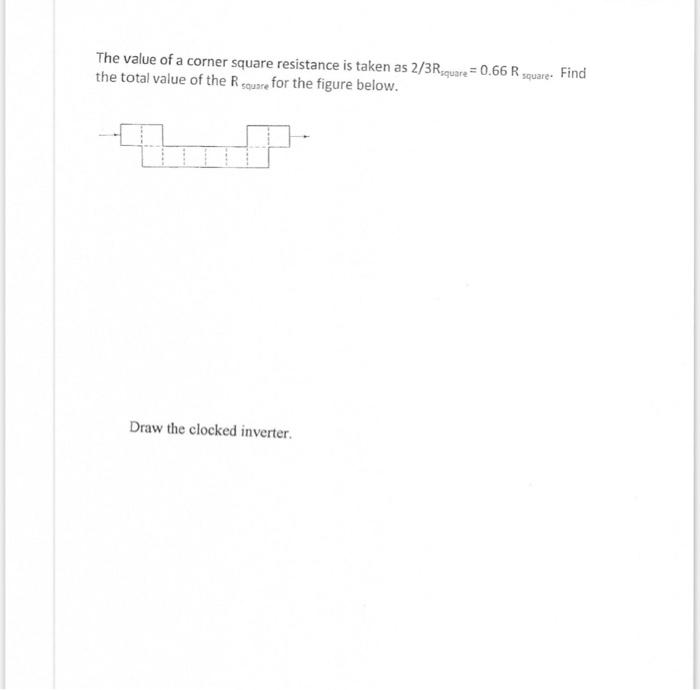Solved The value of a corner square resistance is taken as | Chegg.com