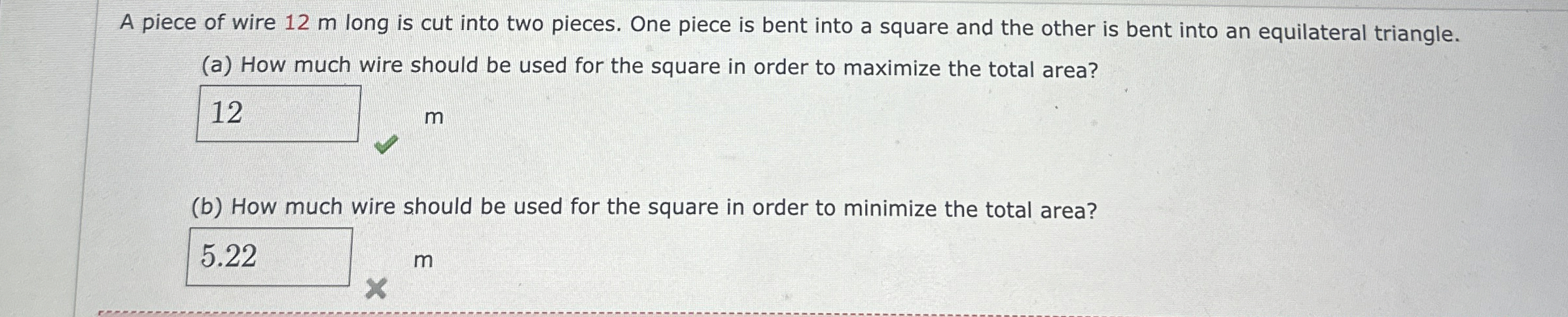 Solved A piece of wire 12m ﻿long is cut into two pieces. One | Chegg.com