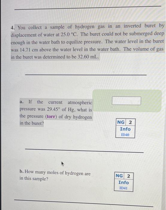 Solved 4. You collect a sample of hydrogen gas in an | Chegg.com