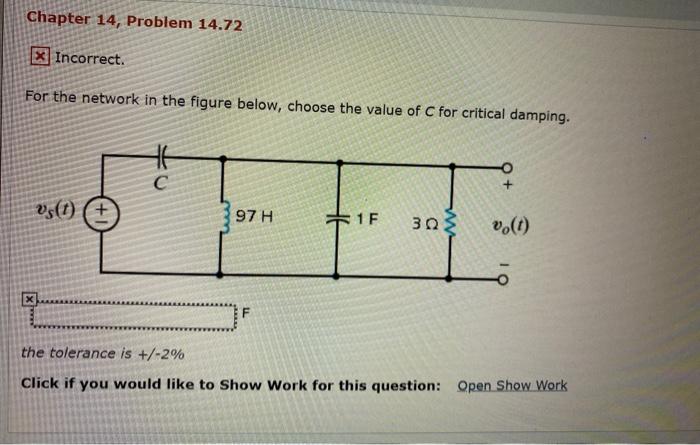 Solved Chapter 14, Problem 14.72 X Incorrect. For the | Chegg.com