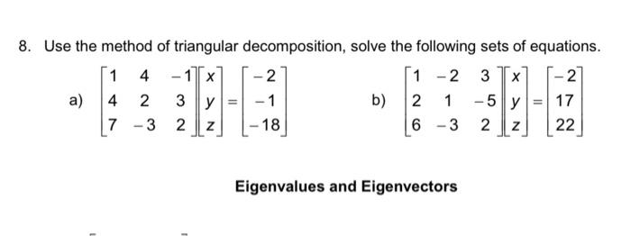 Solved 8. Use the method of triangular decomposition, solve | Chegg.com