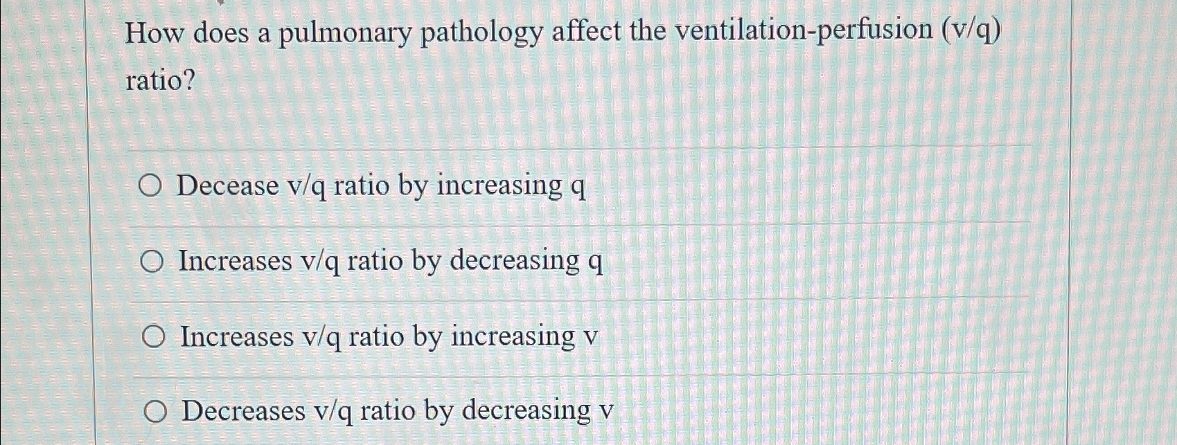 Solved How does a pulmonary pathology affect the | Chegg.com