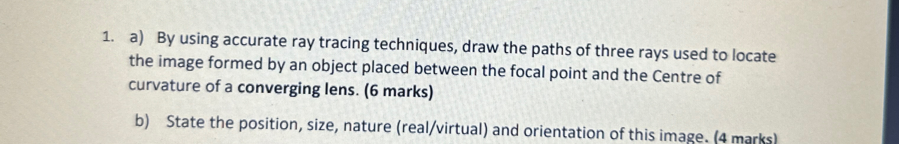 Solved a) ﻿By using accurate ray tracing techniques, draw | Chegg.com