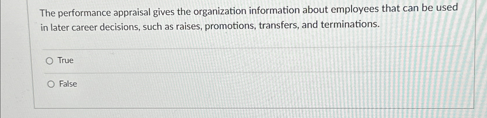 Solved The performance appraisal gives the organization | Chegg.com