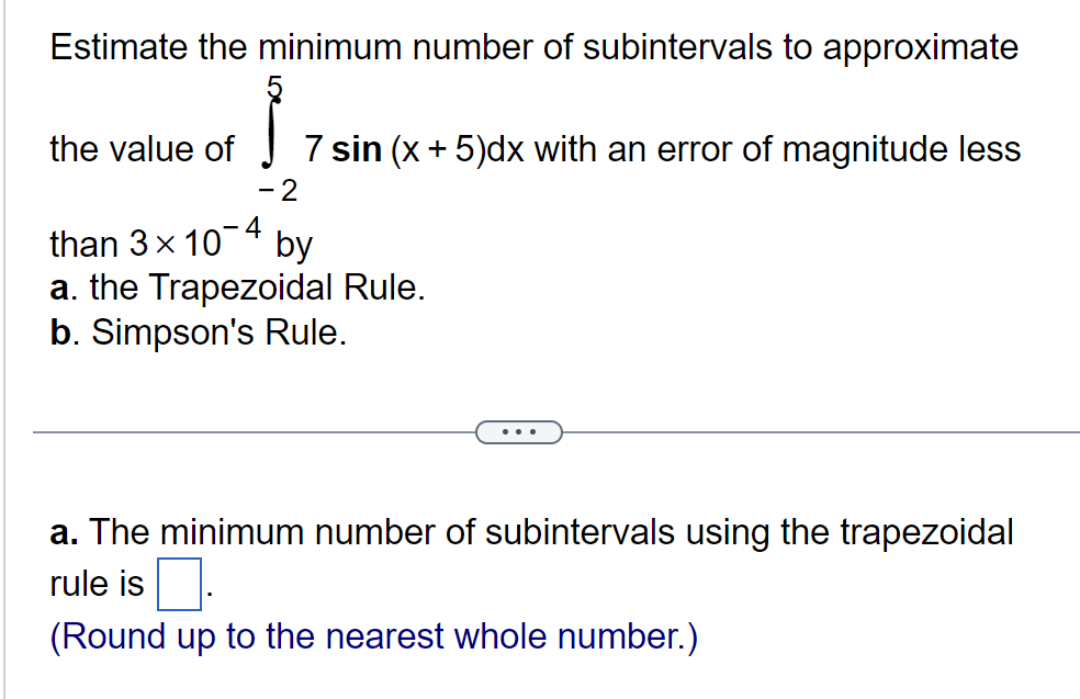 Solved Estimate the minimum number of subintervals to | Chegg.com
