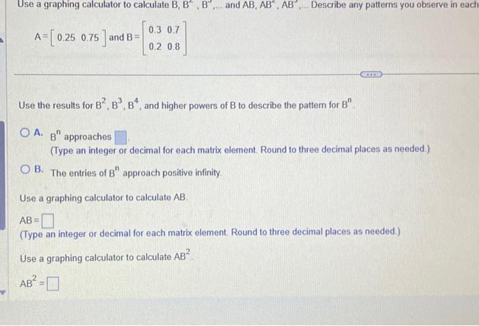 Solved Use a graphing calculator to calculate B,B2,B′… and | Chegg.com