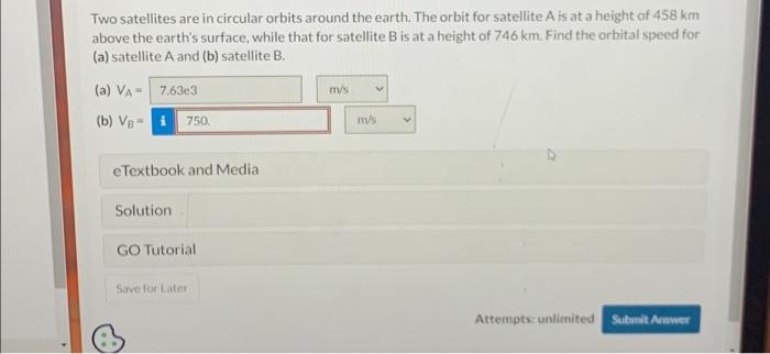 Solved Two Satellites Are In Circular Orbits Around The
