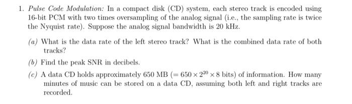 Solved Pulse Code Modulation: In a compact disk (CD) system, | Chegg.com