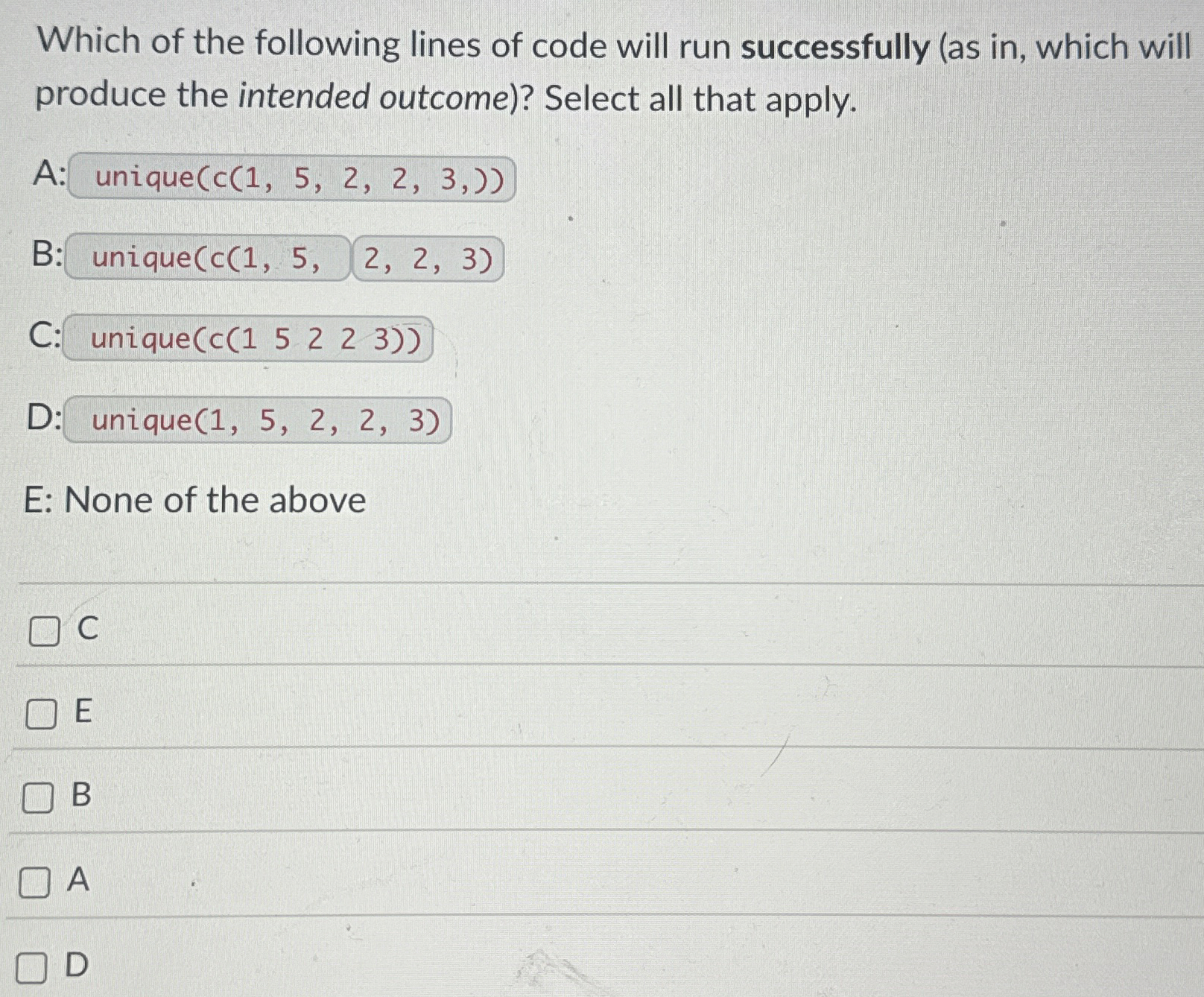 Solved Which of the following lines of code will run | Chegg.com