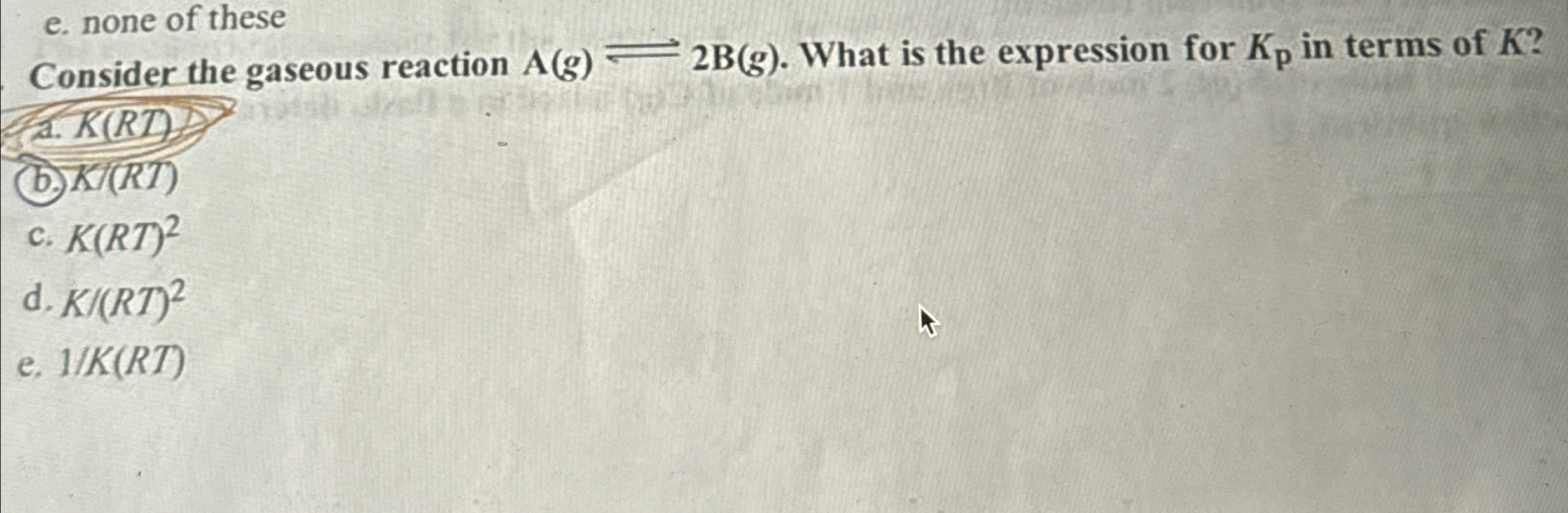 Solved e. ﻿none of theseConsider the gaseous reaction | Chegg.com