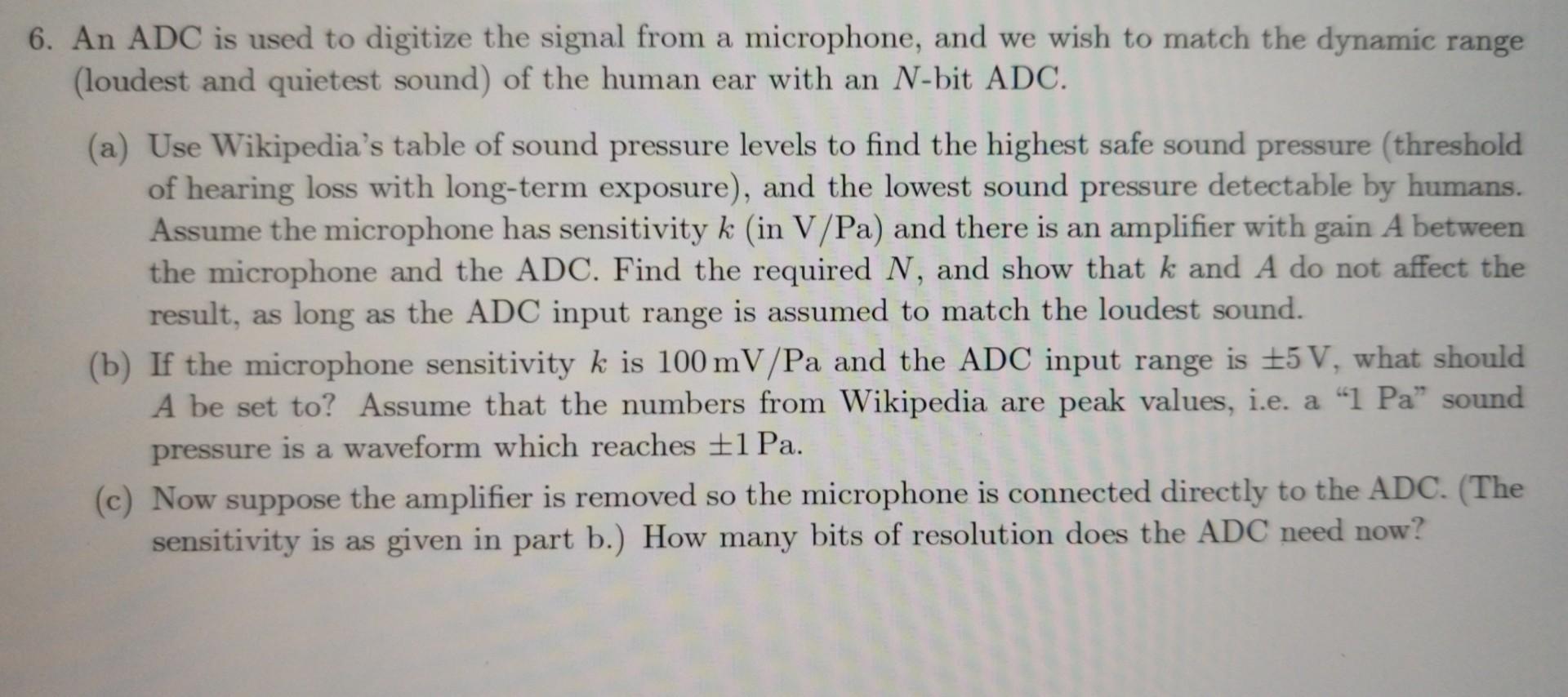 Solved 6. An ADC is used to digitize the signal from a | Chegg.com