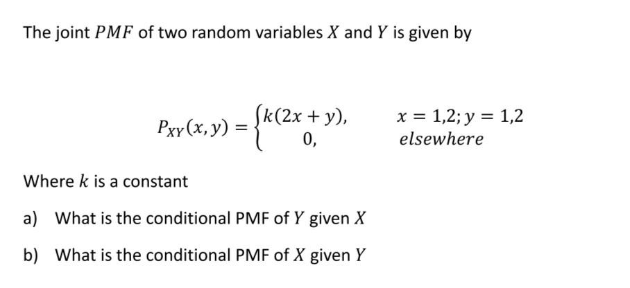 Solved The joint PMF of two random variables X and Y is | Chegg.com