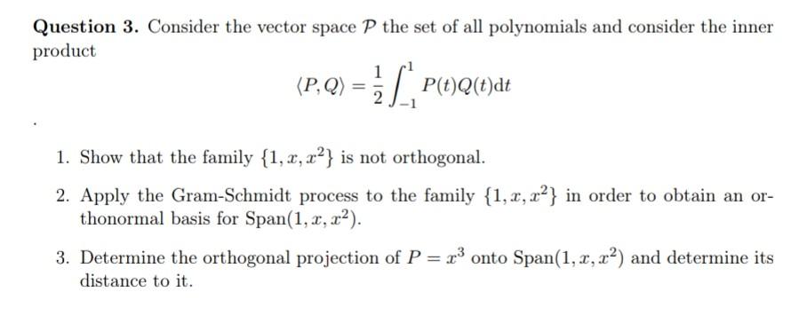 Solved Question 3. Consider the vector space \\( | Chegg.com
