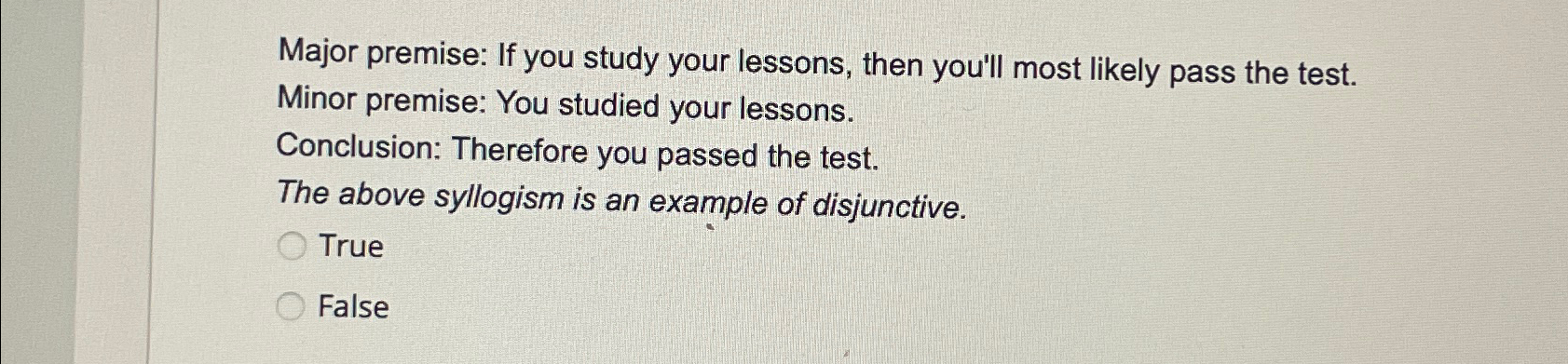 Solved Major premise: If you study your lessons, then you'll | Chegg.com