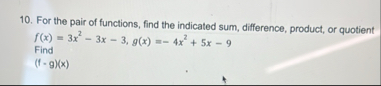 [Solved]: For the pair of functions, find the indicated sum,
