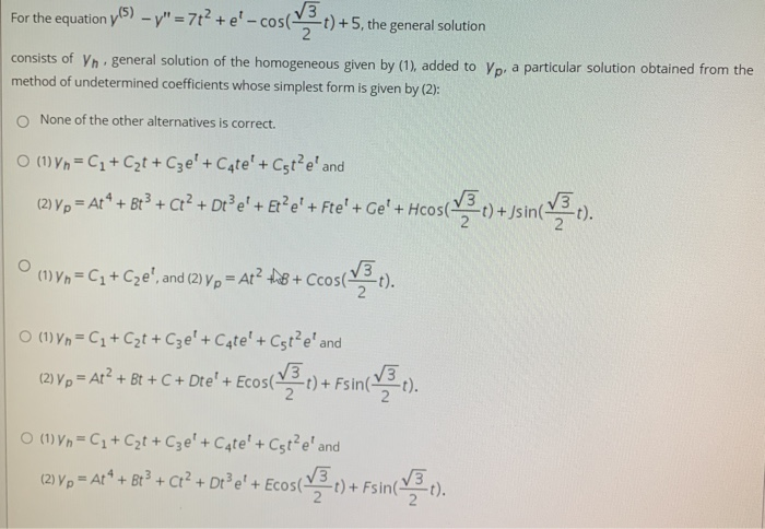 Solved For the equation y(s) – v"=7+? + e'-cos(- Os() + | Chegg.com