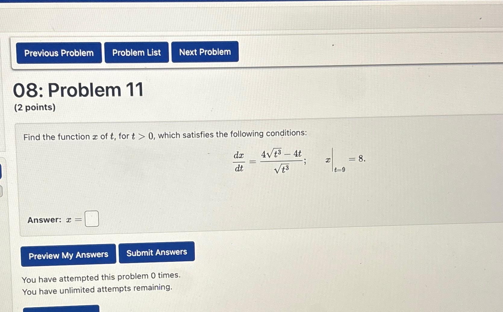 Solved 08: Problem 11( 2 points)Find the function x of t, | Chegg.com Solved 08: Problem 11( 2 points)Find the function x of t, | Chegg.com