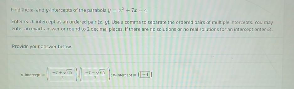 Solved Find the I-and y-intercepts of the parabola y = r2 + | Chegg.com