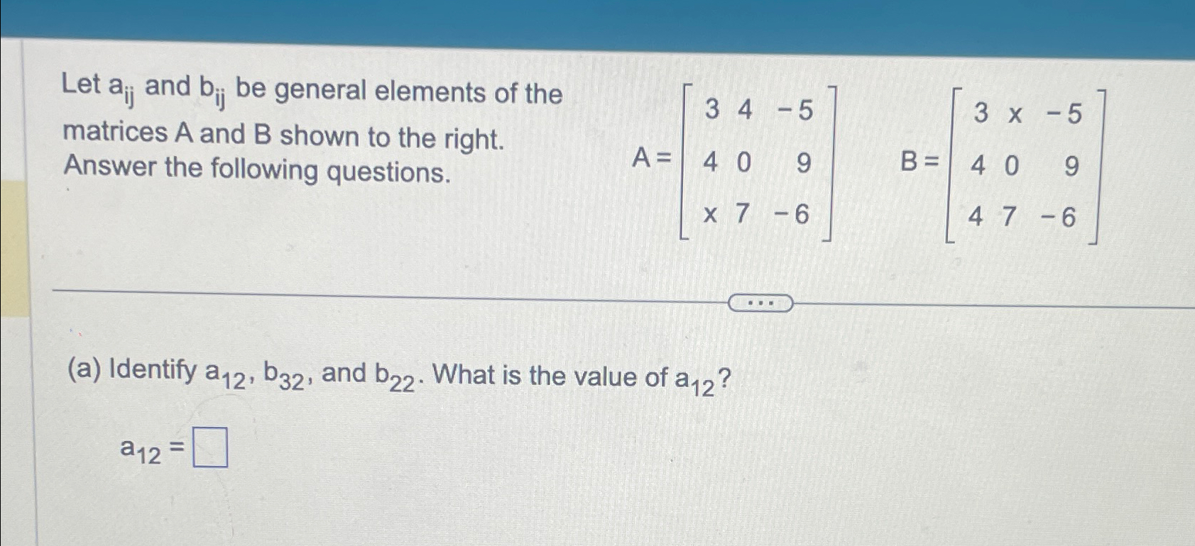 Solved Let aij ﻿and bij ﻿be general elements of the matrices | Chegg.com