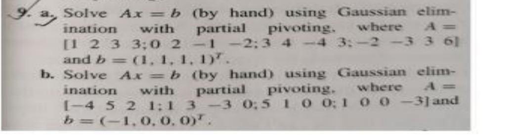 Solved Solve Ax=b (by hand) using Gaussian elim- ination | Chegg.com