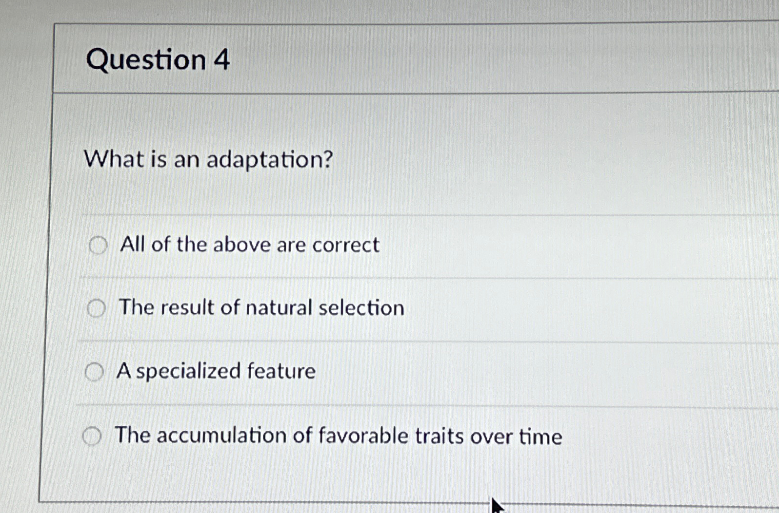Solved Question 4What is an adaptation?All of the above are | Chegg.com