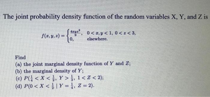 Solved The joint probability density function of the random | Chegg.com