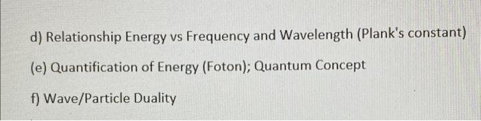 Solved d) Relationship Energy vs Frequency and Wavelength | Chegg.com
