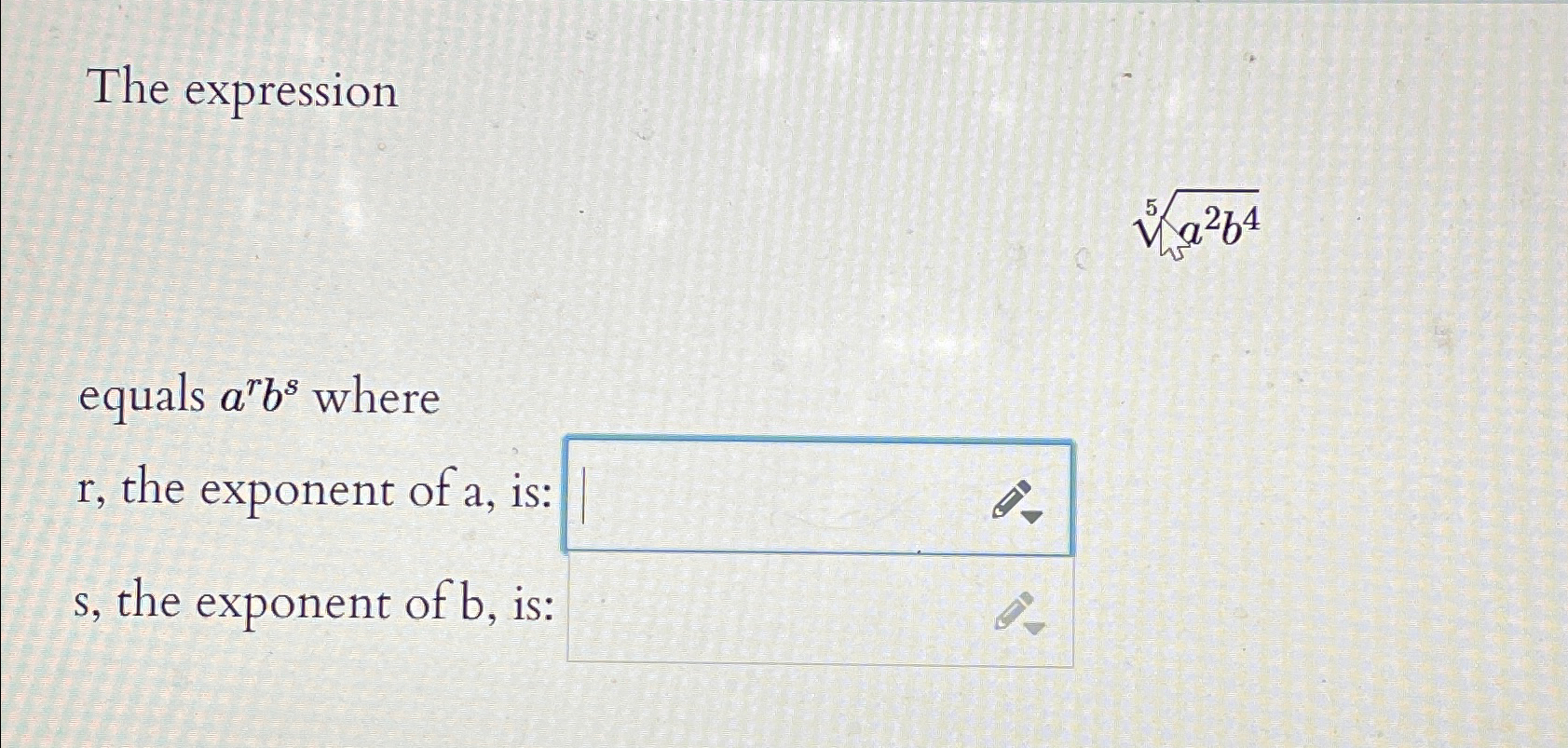 Solved The expressiona2b45equals arbs ﻿wherer, ﻿the exponent | Chegg.com
