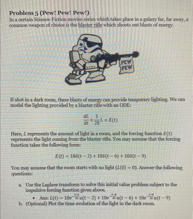 Solved Problem 5 (Pew! Pew! Pew!) In a certain | Chegg.com