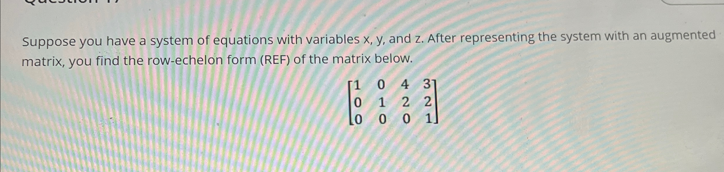 Solved Suppose you have a system of equations with variables | Chegg.com