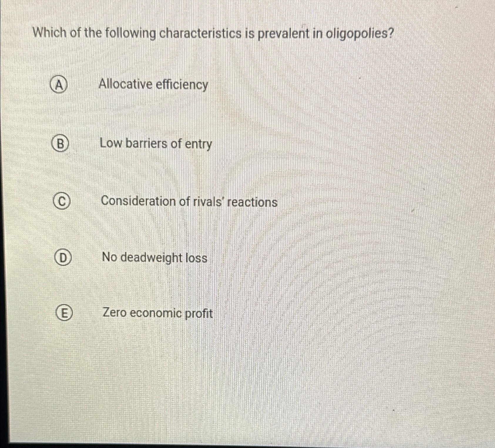 Solved Which of the following characteristics is prevalent | Chegg.com
