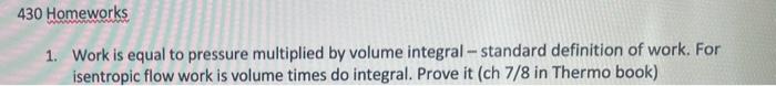 Solved 1. Work is equal to pressure multiplied by volume | Chegg.com