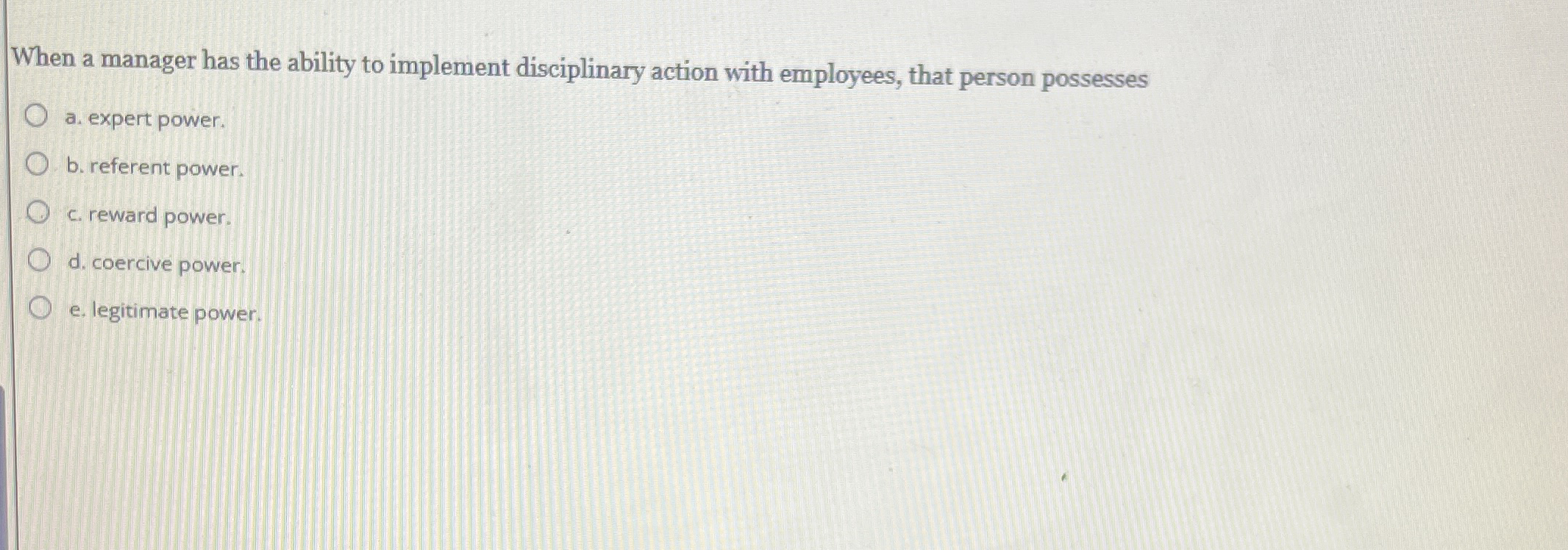Solved When a manager has the ability to implement | Chegg.com