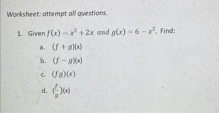 Solved Worksheet: attempt all questions. - 1. Given f(x) = | Chegg.com